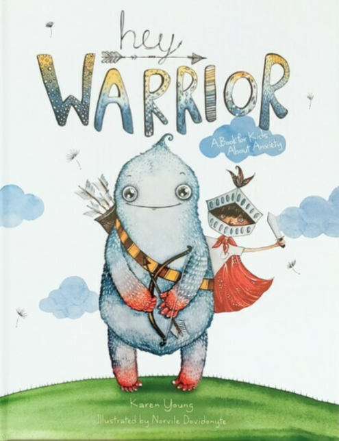 ‘Hey, Warrior’ by Karen Young – Child Psychology Book Lady